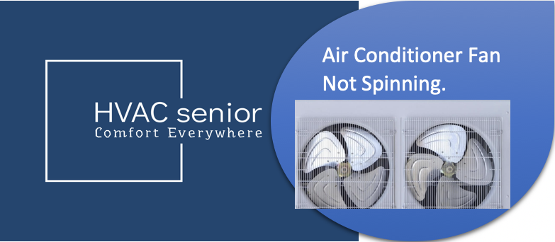AC Fan not Spinning? Find out why and how to fix it.